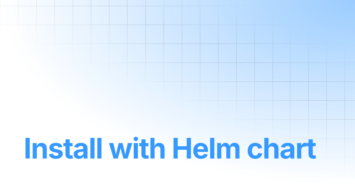 Install with Helm chart | HighSide Deployment