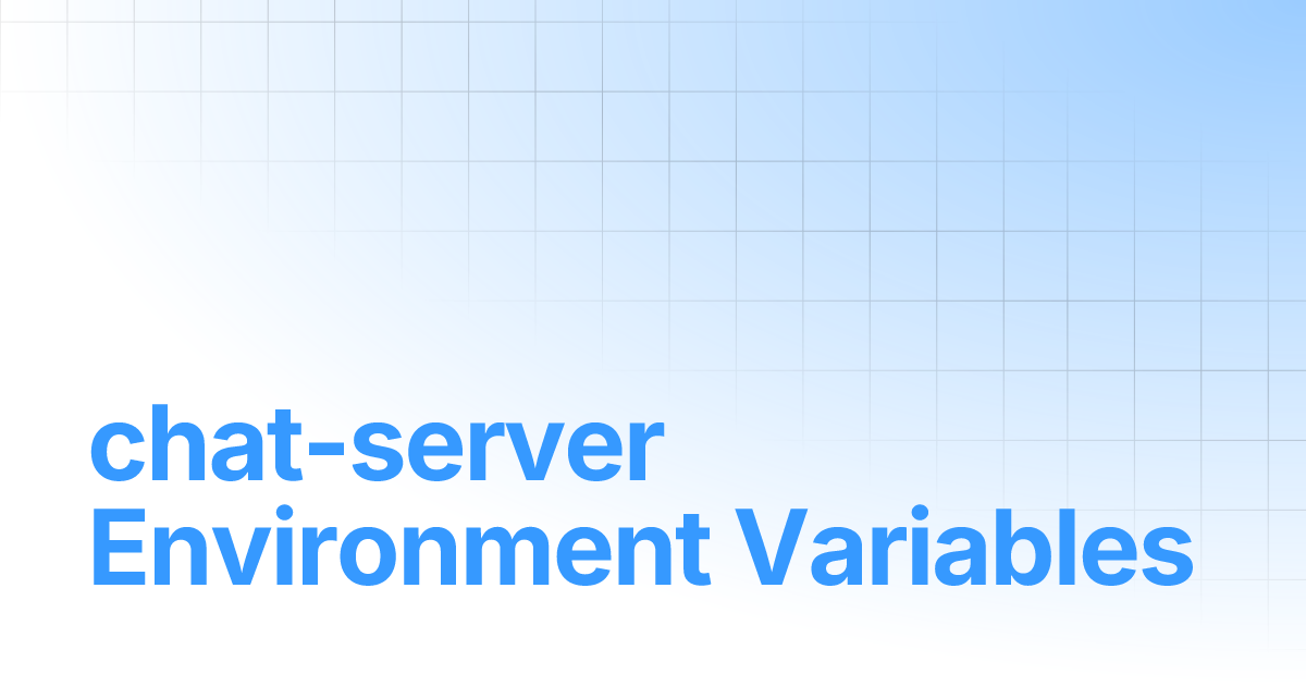 chat-server Environment Variables | HighSide Deployment